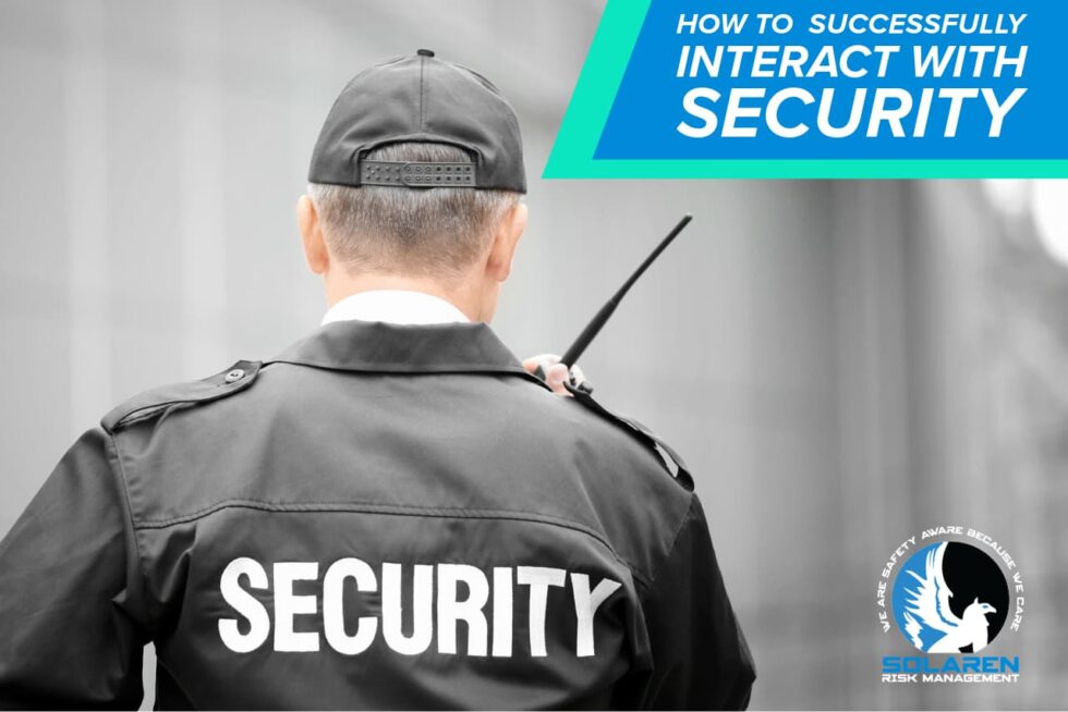 How to Interact with Security: What You Need to Know